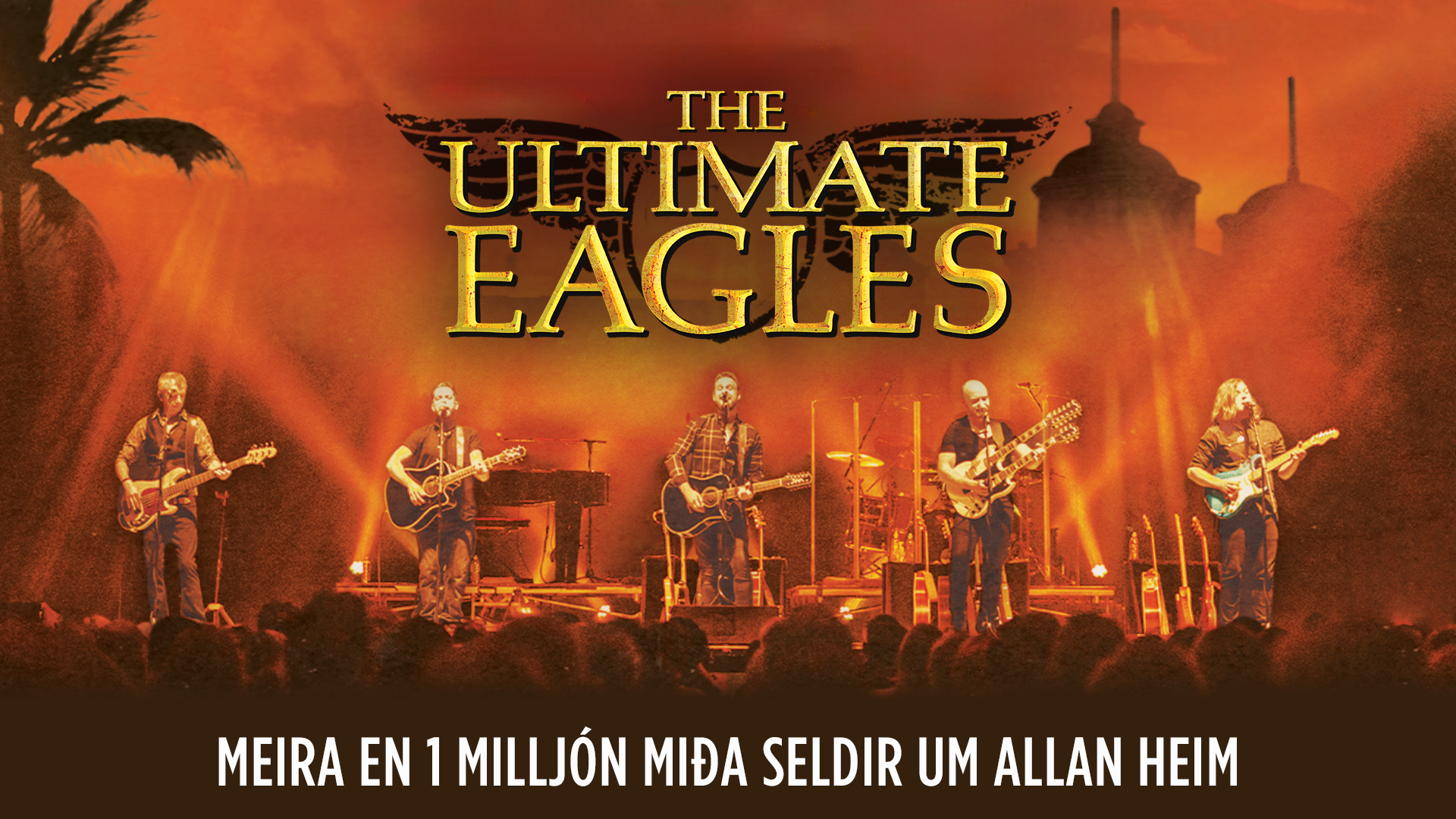 The Ultimate Eagles | Tix