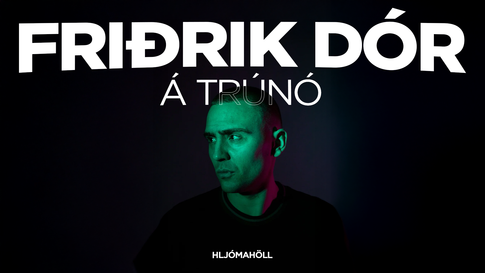 Friðrik Dór á trúnó | Tix